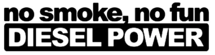 No Smoke, No Fun, Diesel Power Decal – Funsize Industries